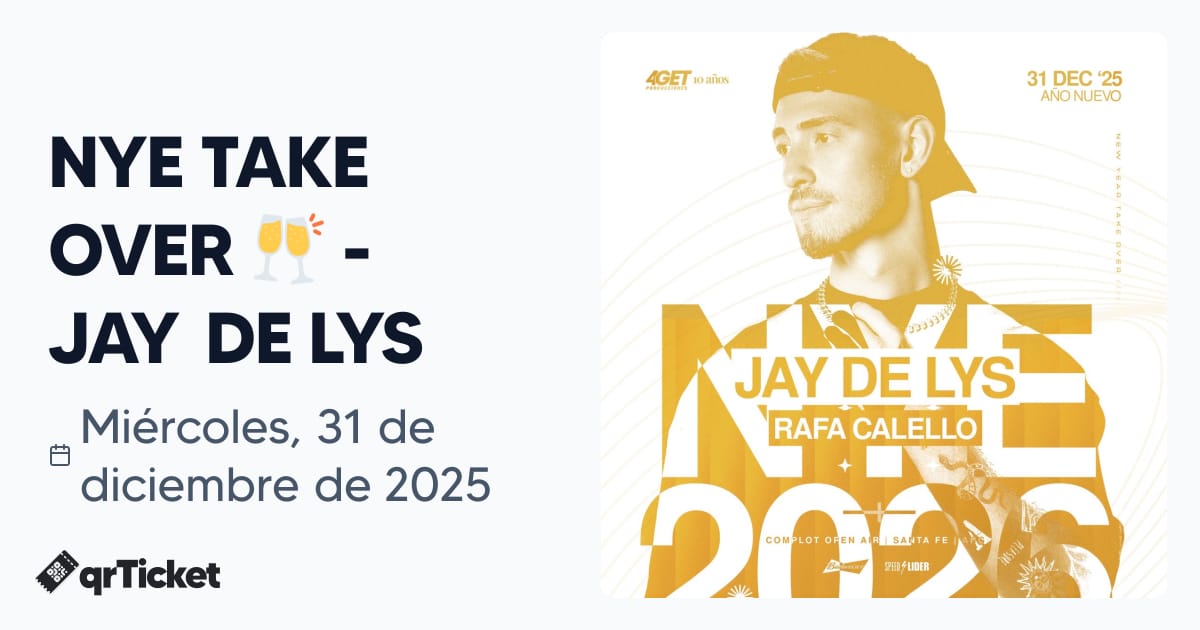NYE TAKE OVER 🥂 - JAY DE LYS | qrTicket